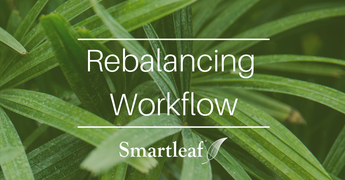 Smartleaf Demo: Rebalancing Workflow